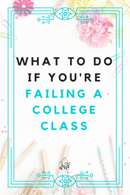 What to Do If You’re Failing a College Class