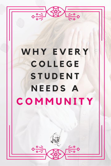 Why Every College Student Needs a Community