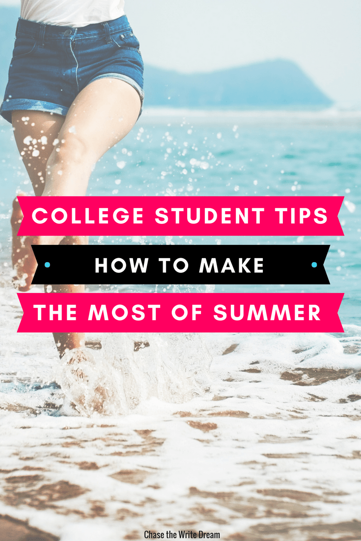 College Student Tips How To Make The Most Of Your Summer Break Chase College Student Tips How To Make The Most Of Your Summer Break Chase
